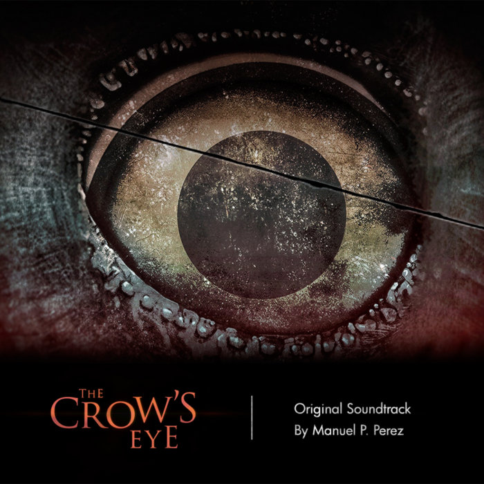 The Crow's Eye (Original Soundtrack) | Manuel P. Perez | Akupara Games