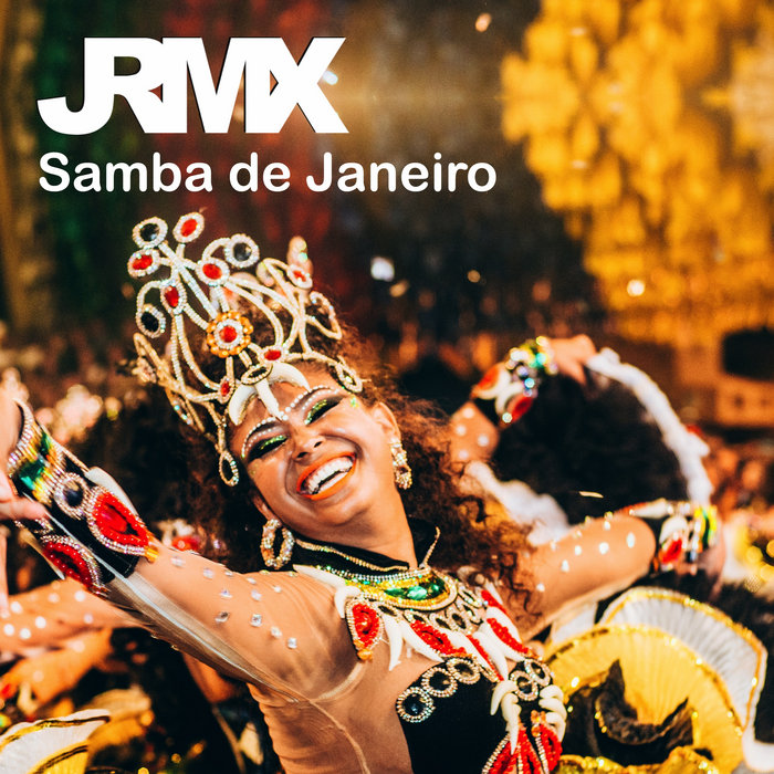 Samba de Janeiro | JRMX