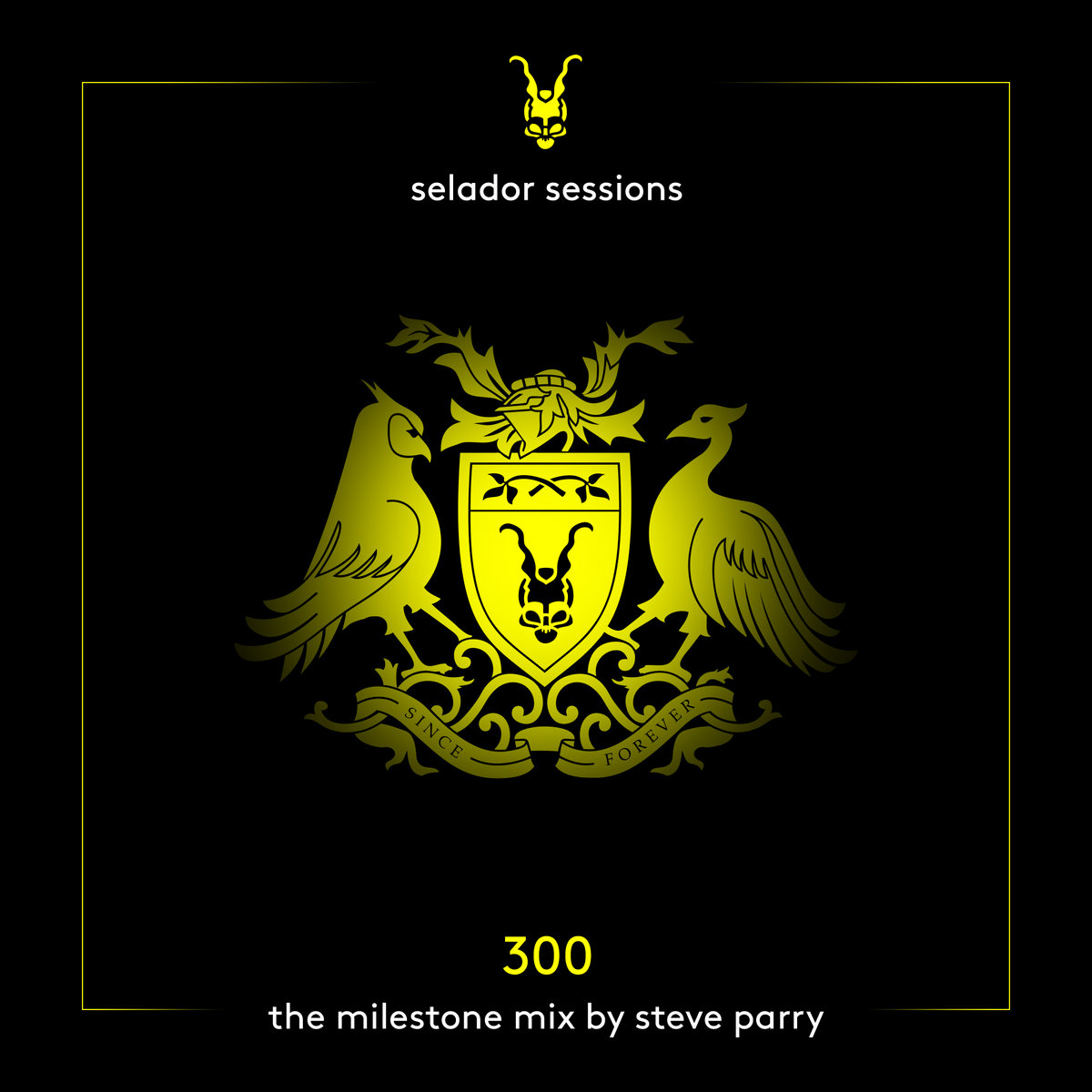 Selador Sessions 300 - The Milestone Mix by Steve Parry *Free Download ...