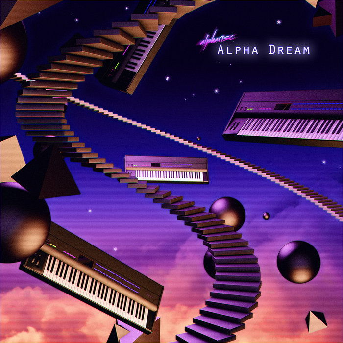 Alpha Dream | Alpharisc | Future Retro Music