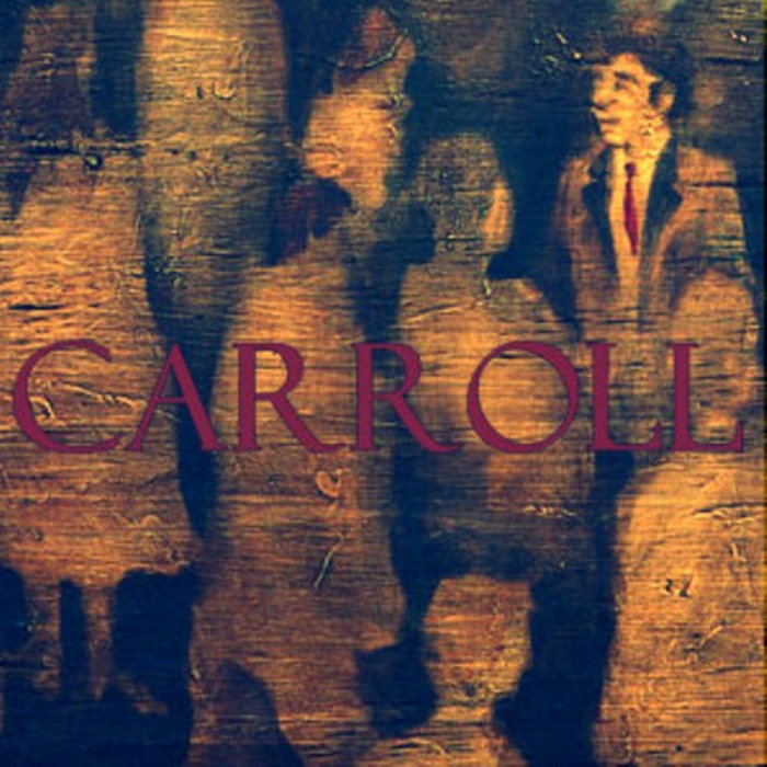 CARROLL (Demo Album Available Online ONLY) - 2013 | James Vincent Carroll