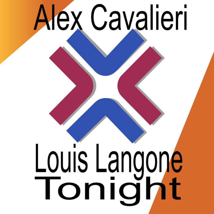 Tonight E.p. | Louis Langone & Alex Cavalieri | Alex Cavalieri