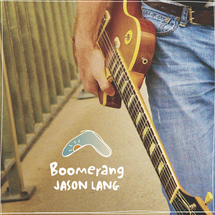 Boomerang | Jason Lang Music