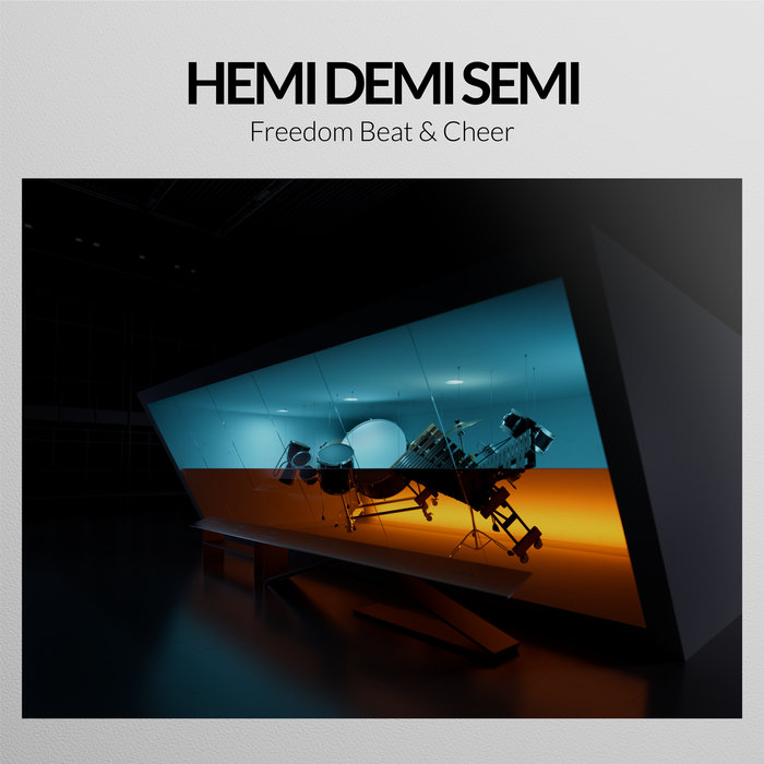 HEMI DEMI SEMI | Freedom Beat & cheer | Freedom Beat & Cheer