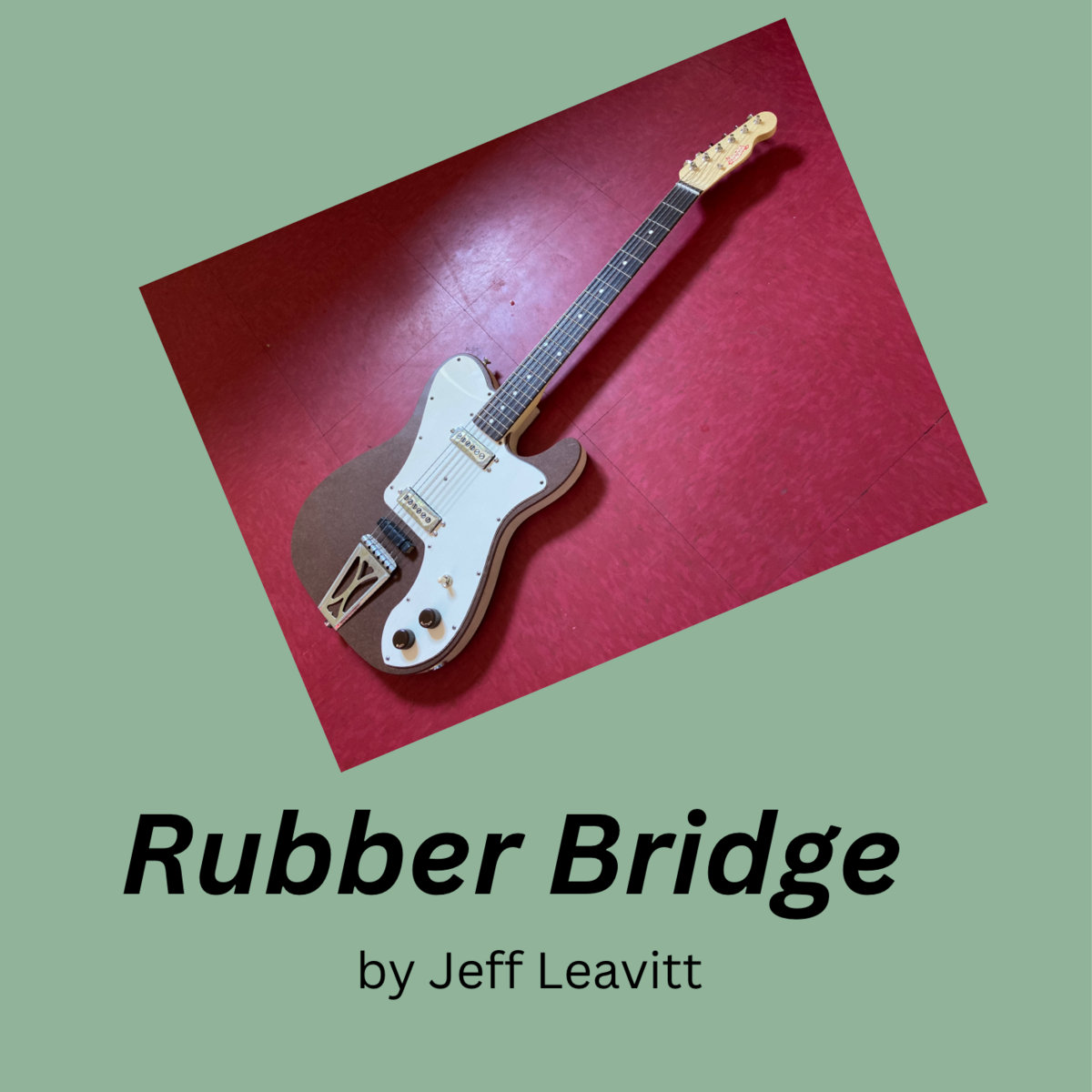 Rubber Bridge | Jeff Leavitt | Peter LaQuerre