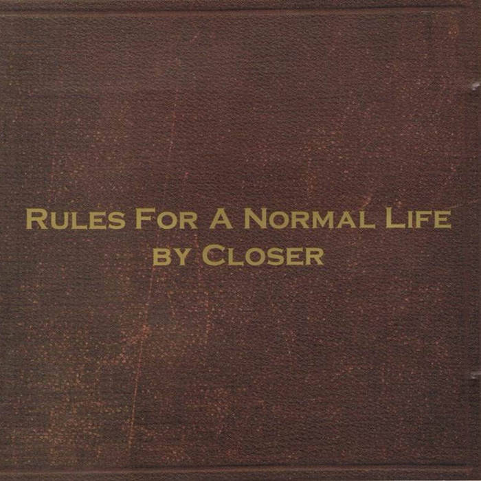 Rules For A Normal Life | Closer | The Chasing Ember