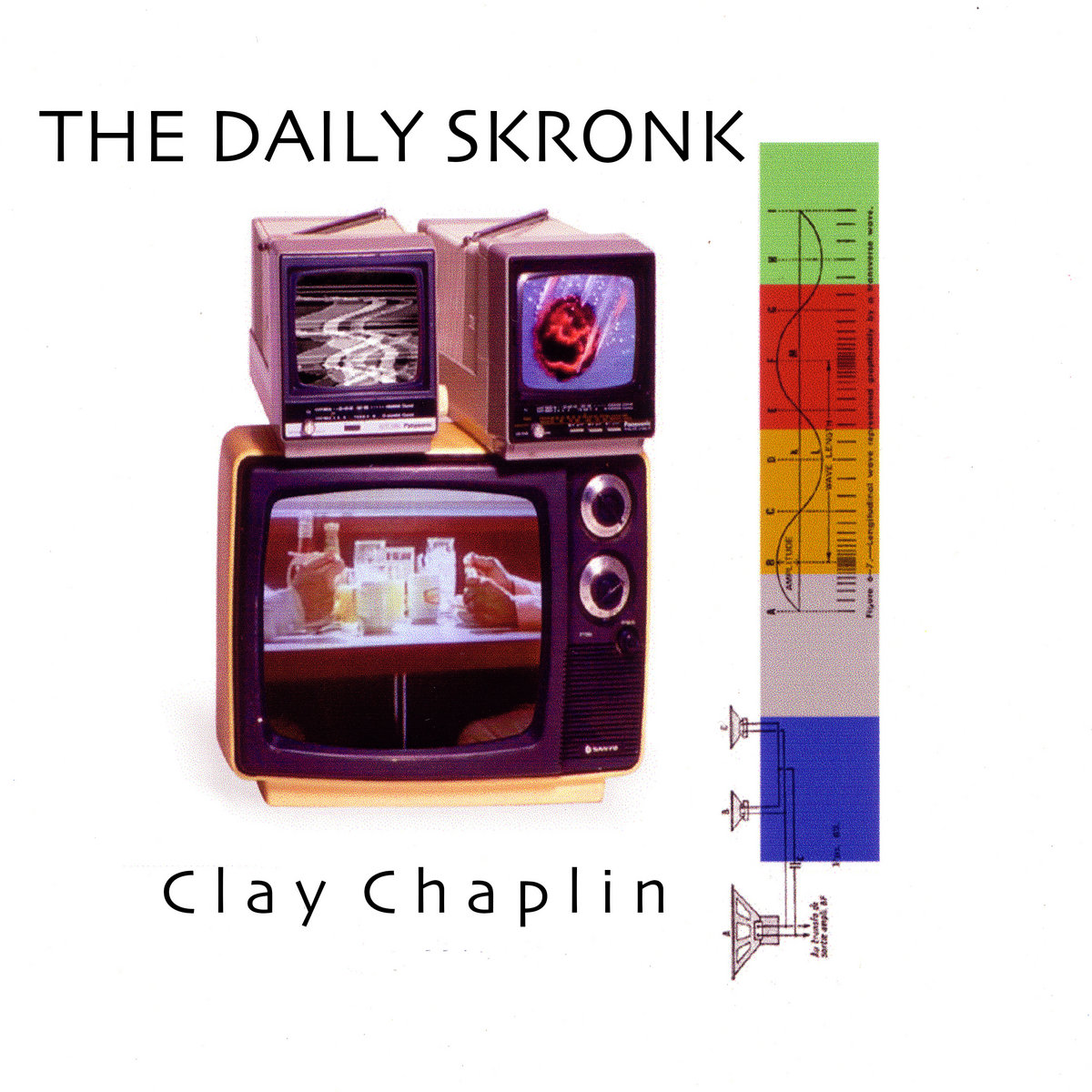 The Daily Skronk | Clay Chaplin