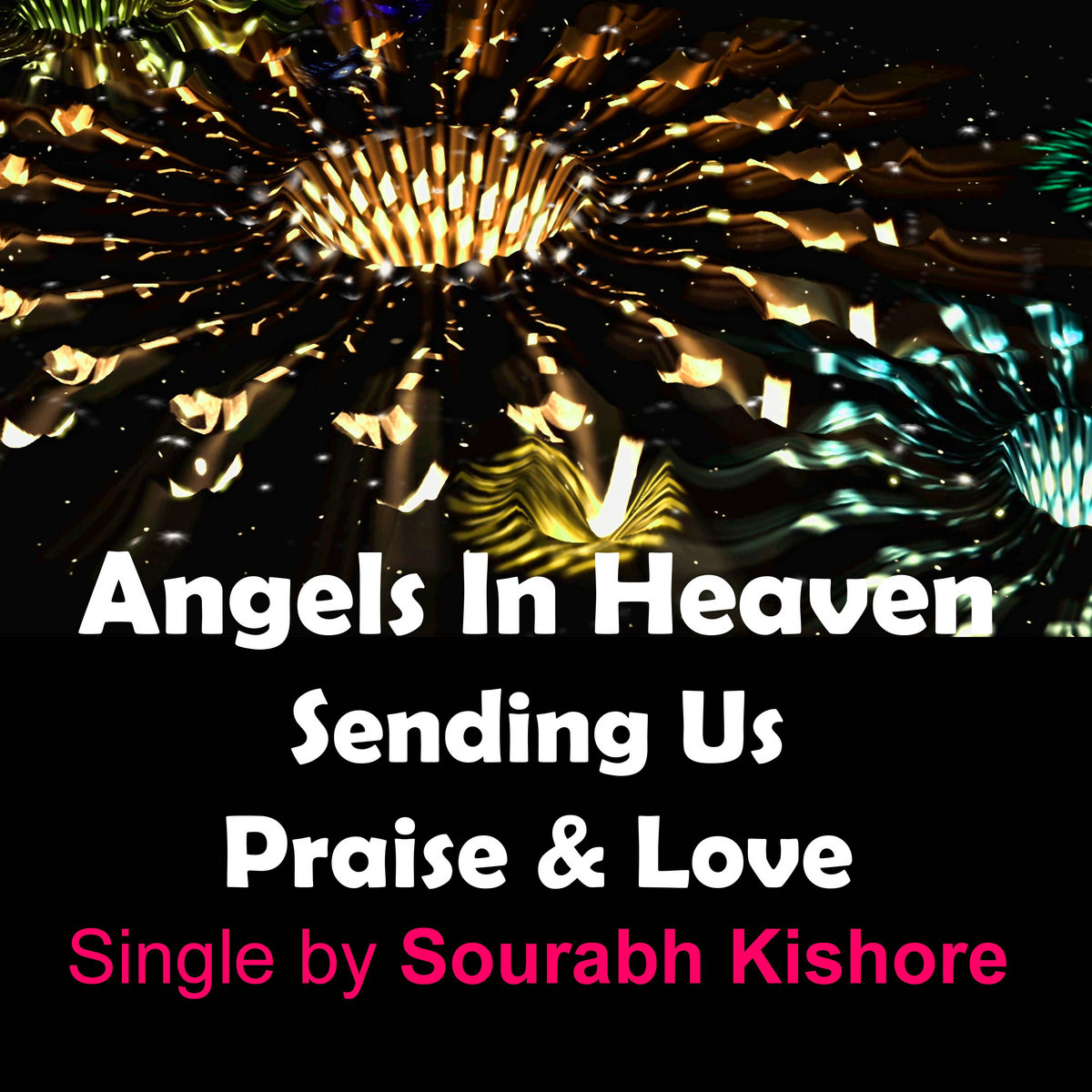 Angels In Heaven Sending Us Praise And Love: Jesus Worship Pop Song ...
