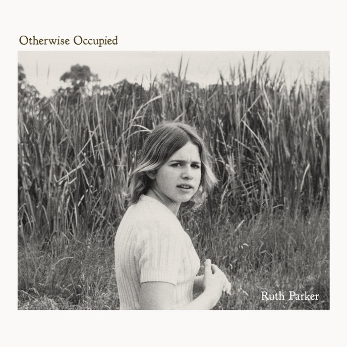 Otherwise Occupied | Ruth Parker