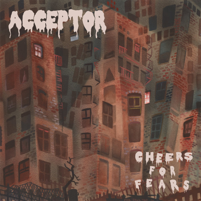 Cheers For Fears | Acceptor