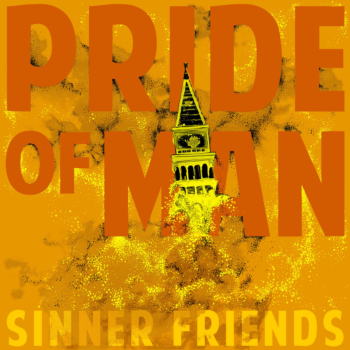 Pride of Man | Sinner Friends