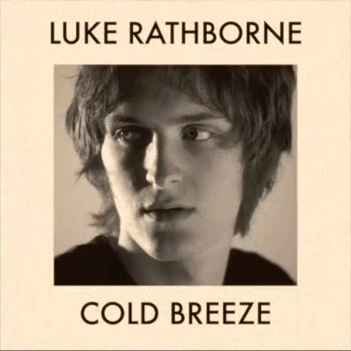 Cold Breeze | Luke Rathborne