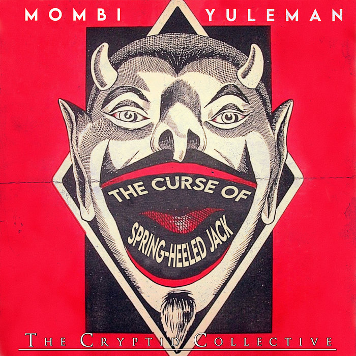 The Curse of Spring-Heeled Jack (Original Soundtrack) | Mombi Yuleman