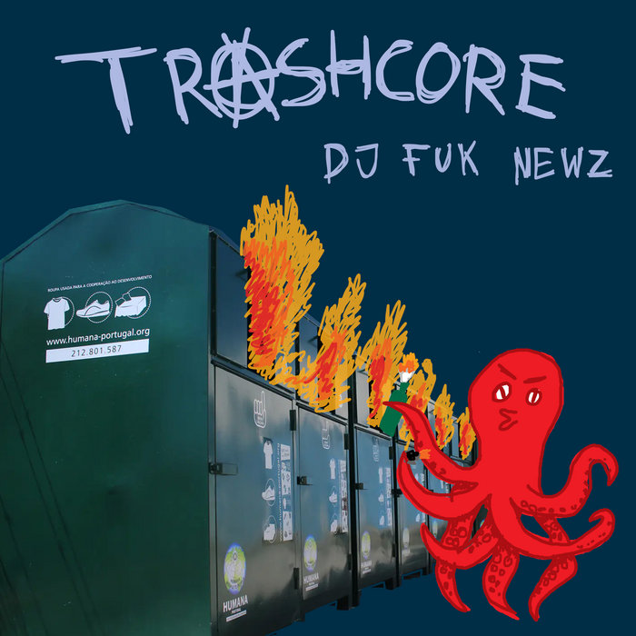 TRASHCORE | DJ FUK NEWZ | Arquivo Caótico