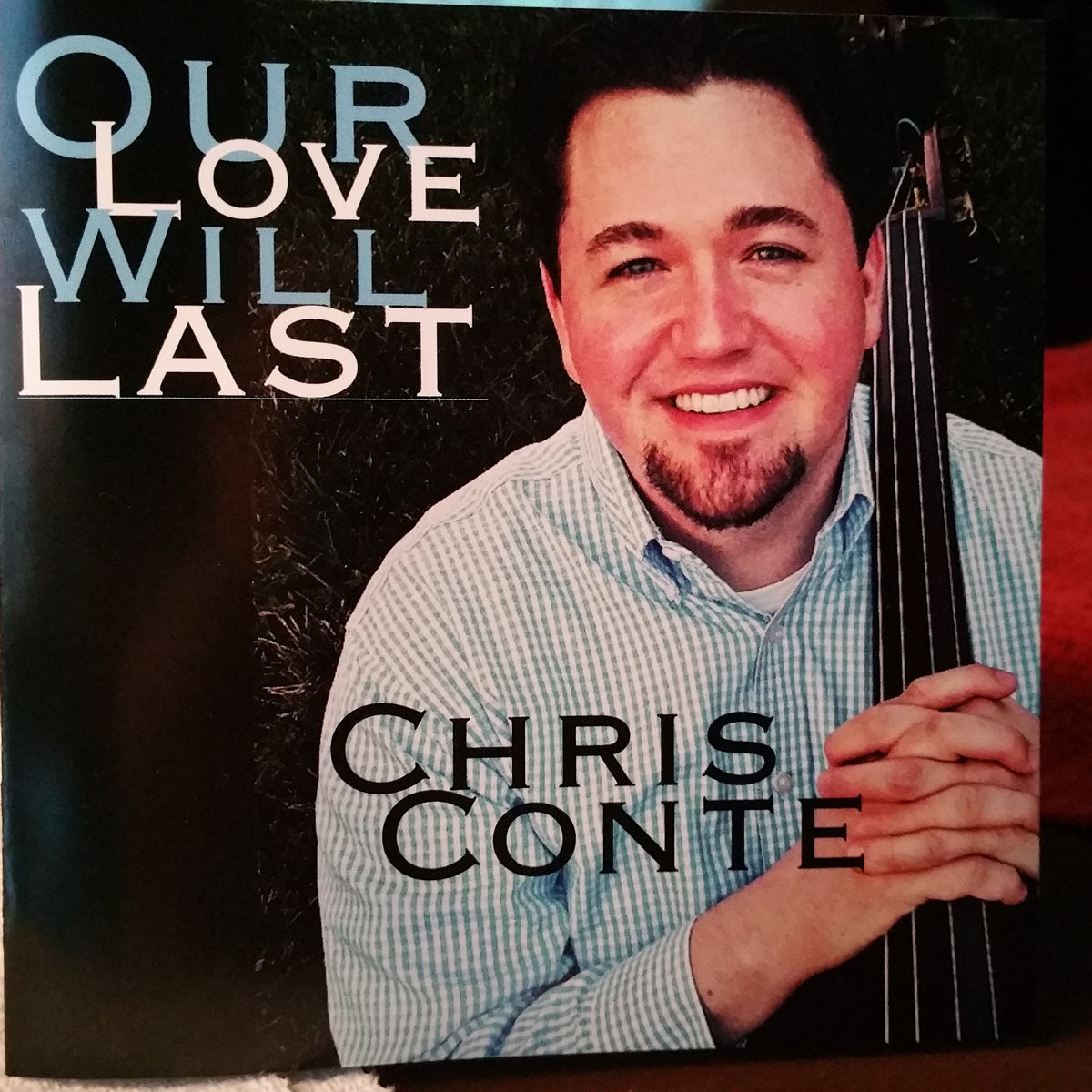 Our Love Will Last | Chris Conte