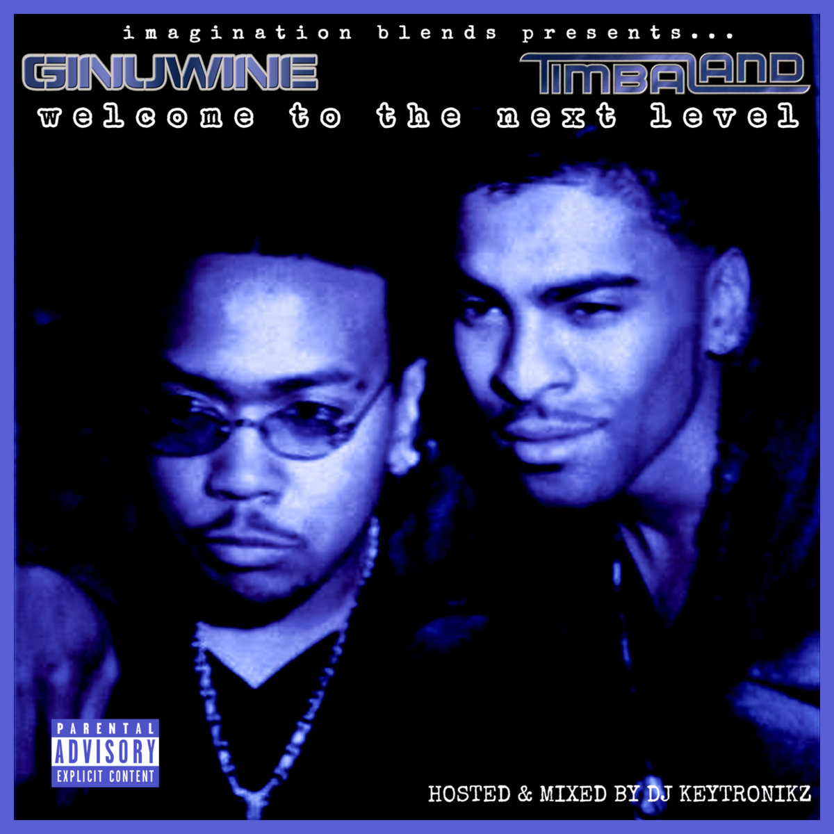 Welcome To The Next Level | Ginuwine & Timbaland | Imagination Blends