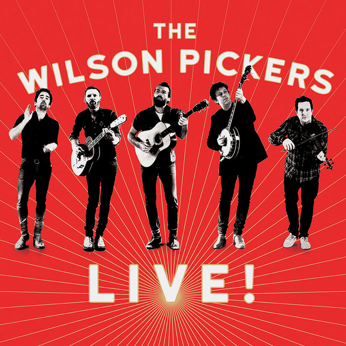 The Wilson Pickers Live! | The Wilson Pickers