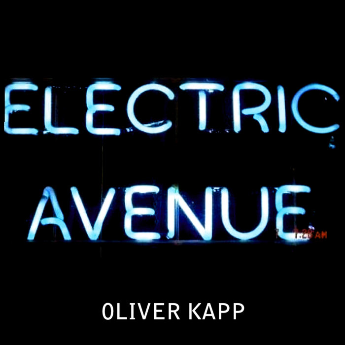 Electric Avenue EP | Oliver Kapp | Oliver Kapp (Indulge/RayGun Records)