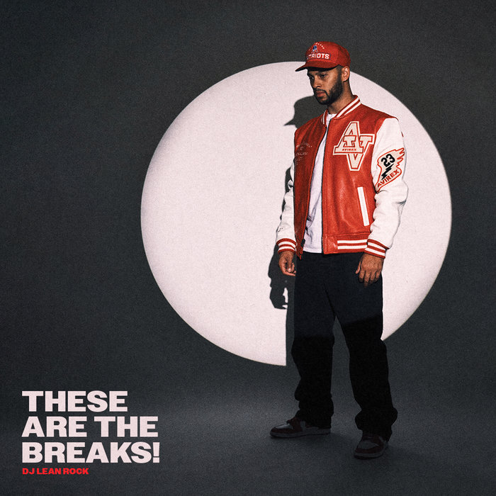 THESE ARE THE BREAKS! | Dj Lean Rock