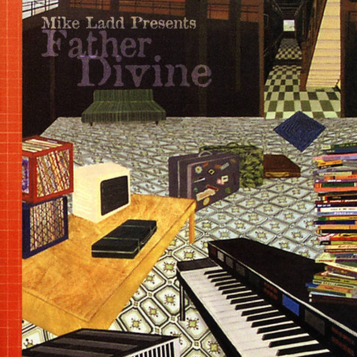 Father Divine | Mike Ladd Presents