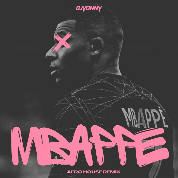 Mbappe - Afro House remix | djyonny, Eladio Carrion | DJ Yonny