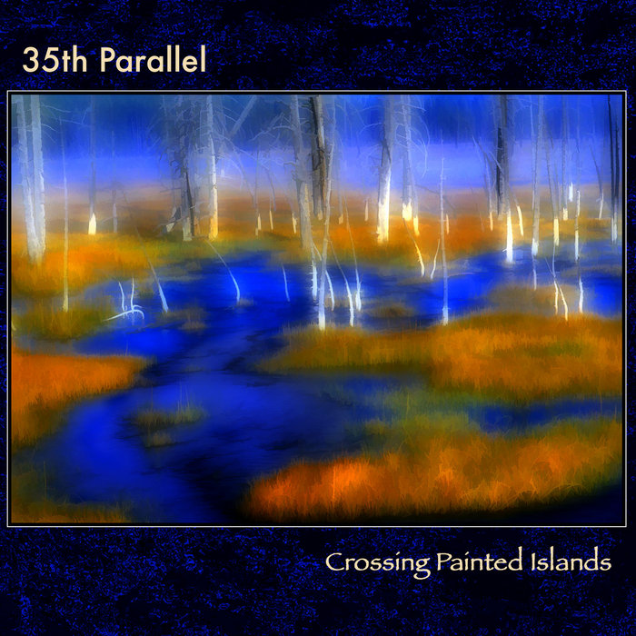 Crossing Painted Islands | 35th Parallel