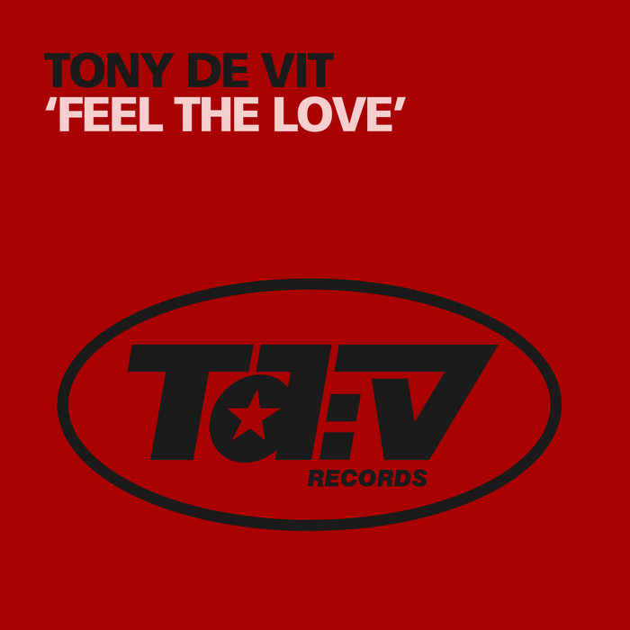 Feel The Love | Tony De Vit | Tidy Trax