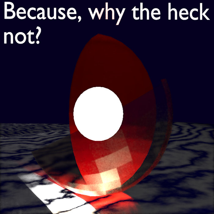 Because, why the heck not? | Twitchie