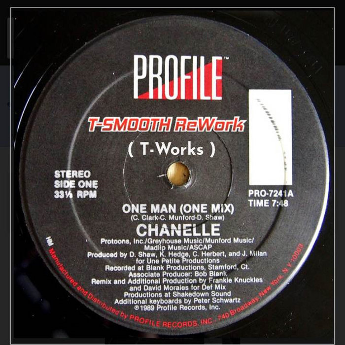 ONE MAN ( T-SMOOTH & CHANELLE T-WORKS CLASSIC HOUSE ) | T-WORKS | Da ...