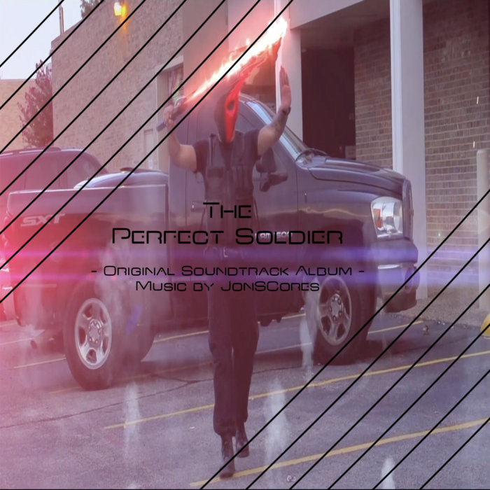 The Perfect Soldier (OST) | Jonathan "JonScores" Richmond