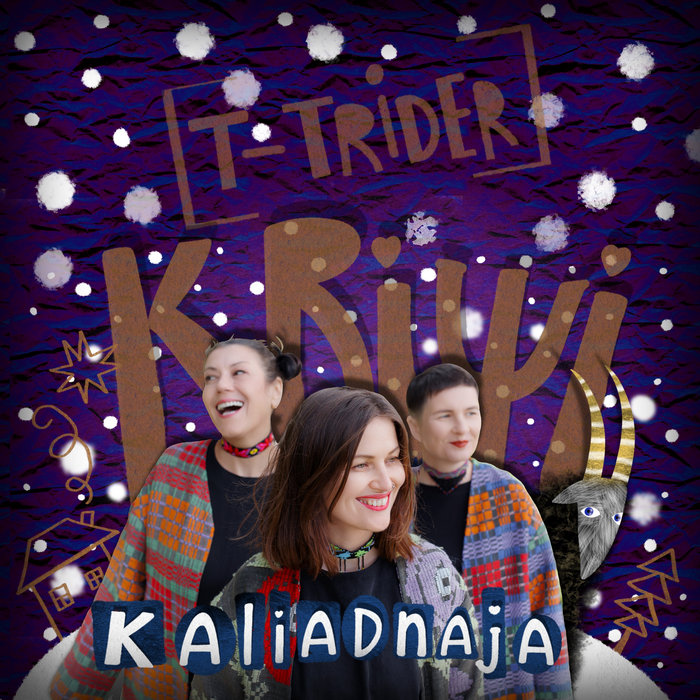 Kaliadnaja | Kriwi x T-Trider | T-Trider