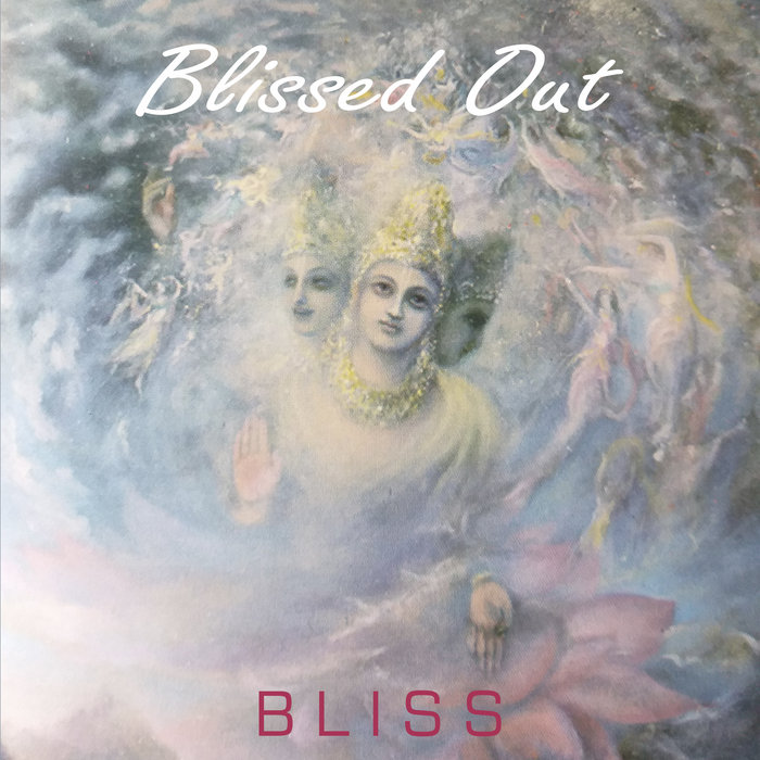 Blissed Out | Bliss | Rasa Bliss