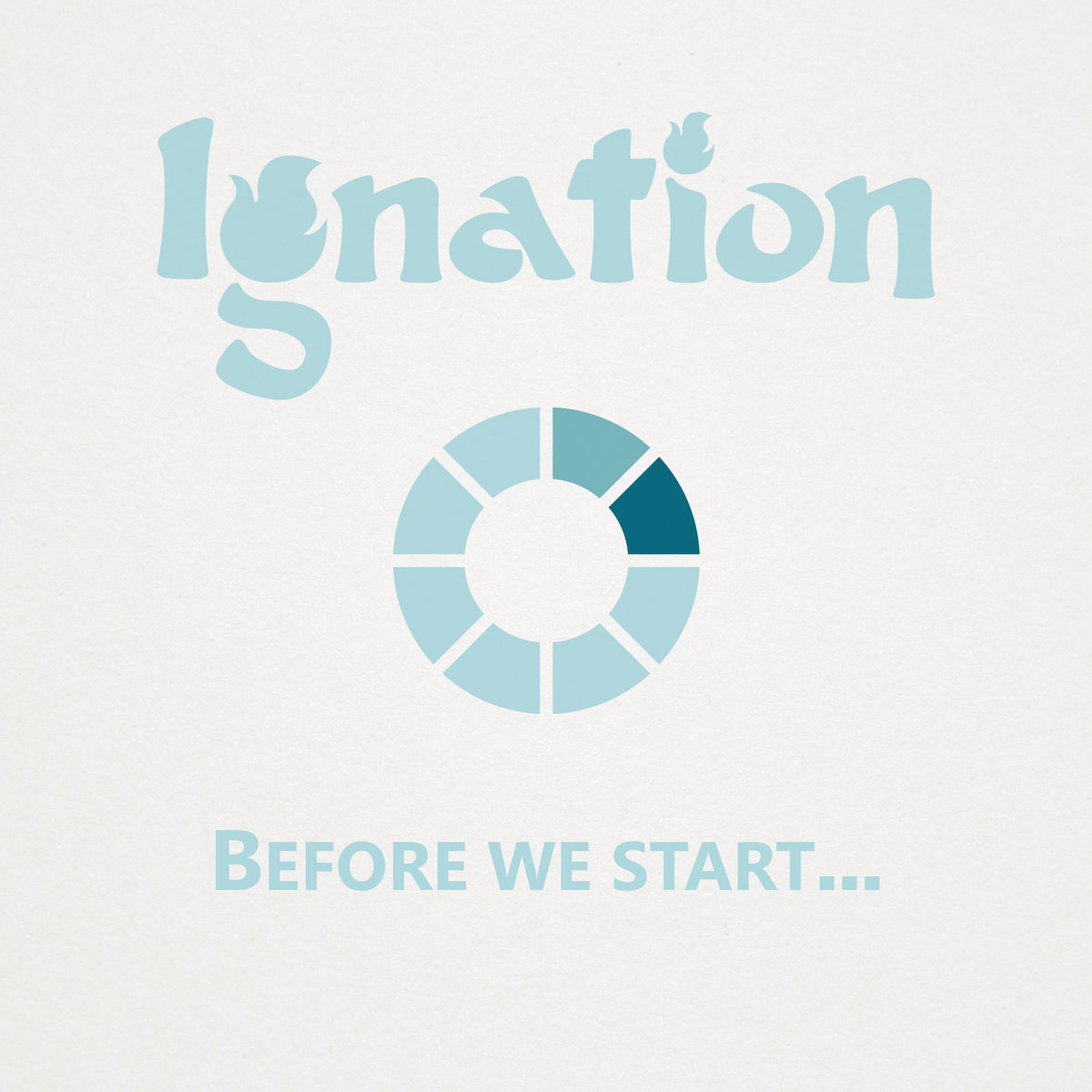 Before We Start EP | Ignation