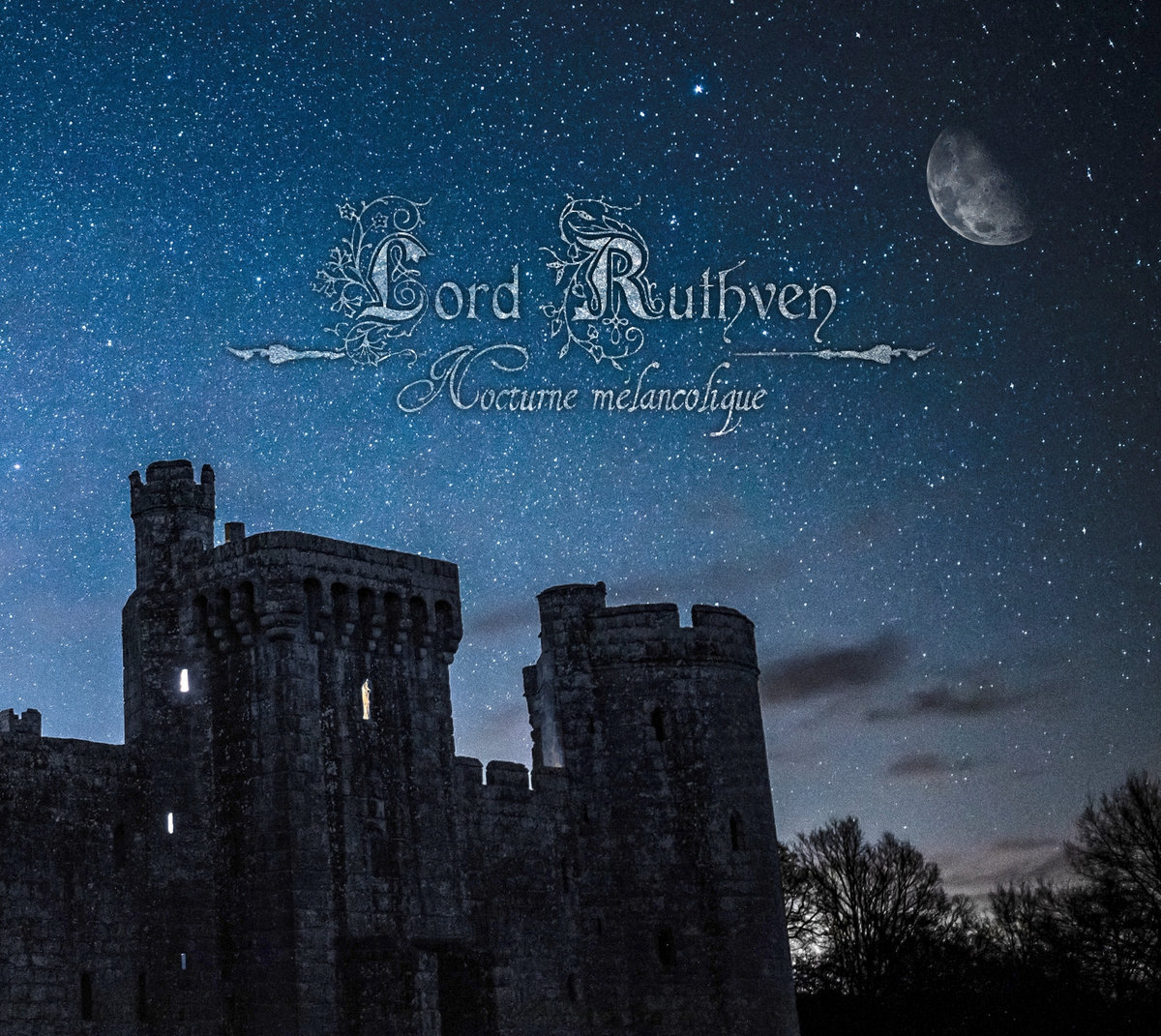 Nocturne mélancolique | LORD RUTHVEN | Remparts Productions