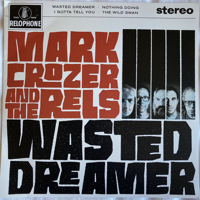 Wasted Dreamer EP | Mark Crozer & The Rels | Mark Crozer