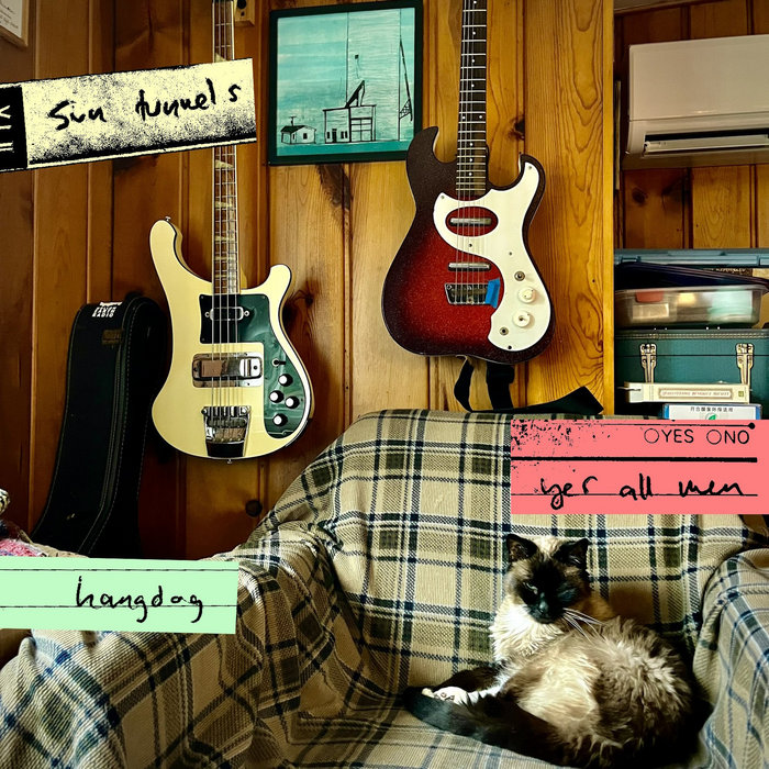Hangdog / Yes All Men | Sun Tunnels