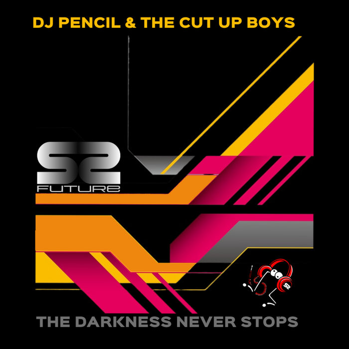 Dj Pencil & The Cut Up Boys - The Darkness Never Stops | Step 2