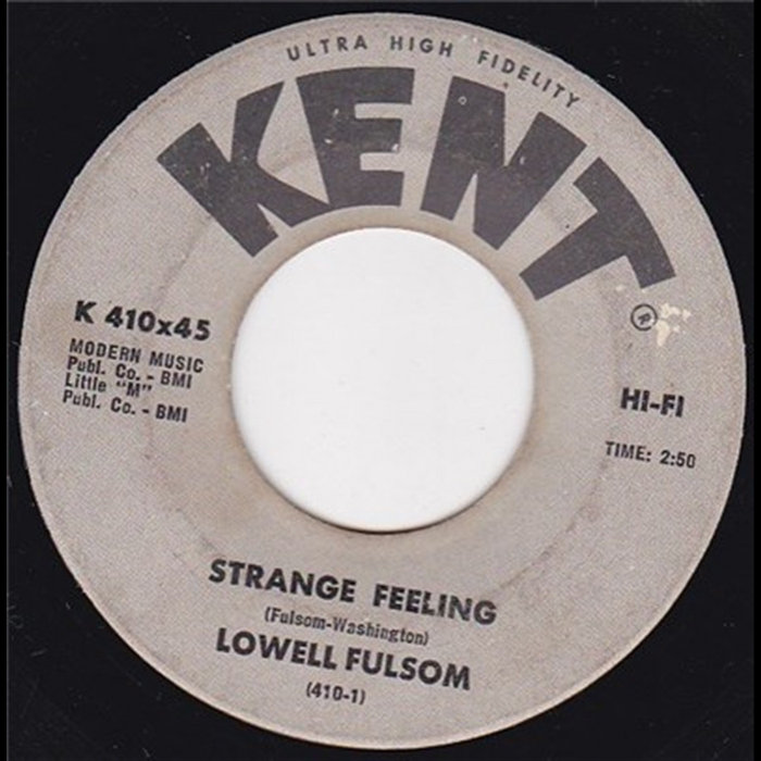 Strange Feeling Whats Gonna Be | Lowell Fulsom