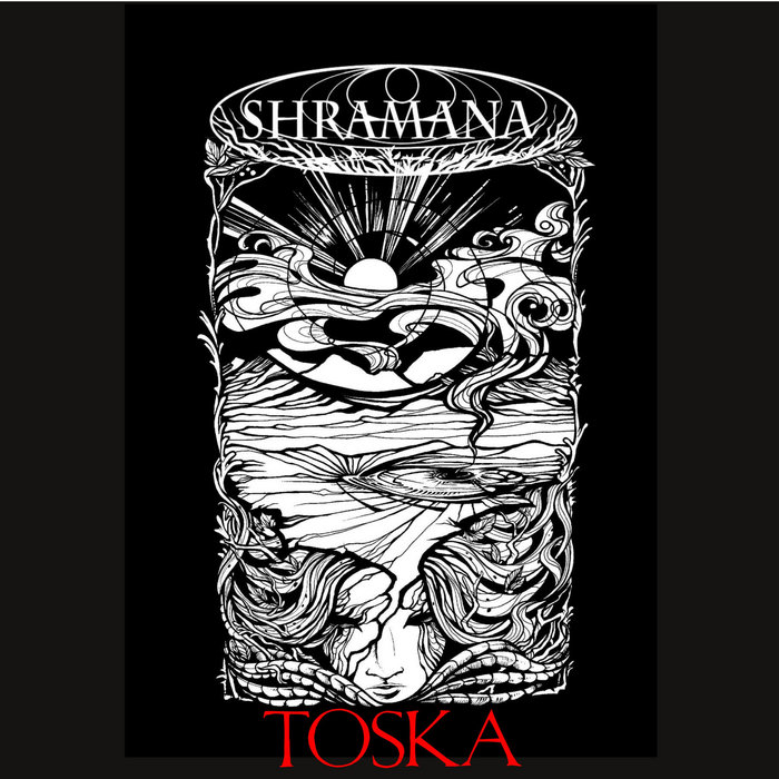 Toska | Shramana