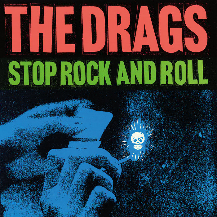 STOP ROCK & ROLL | THE DRAGS | Total Punk Records