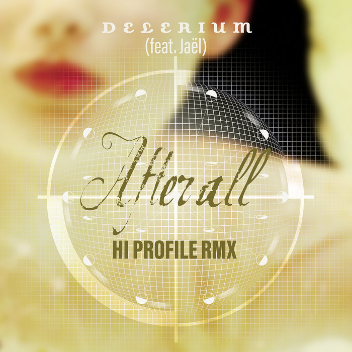 After All (feat. Jaël) [Hi Profile Remix] | Delerium
