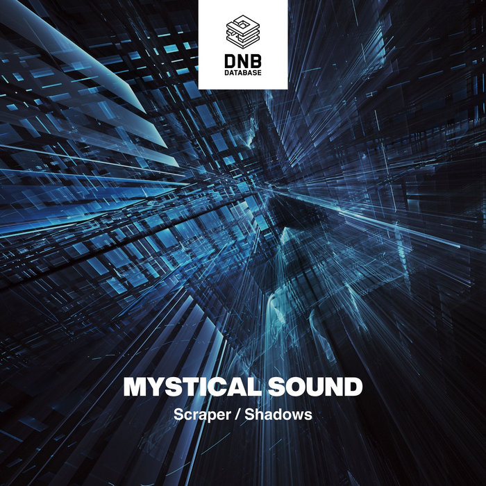 Mystical Sound - Scraper / Shadows | Mystical Sound | DNB Database