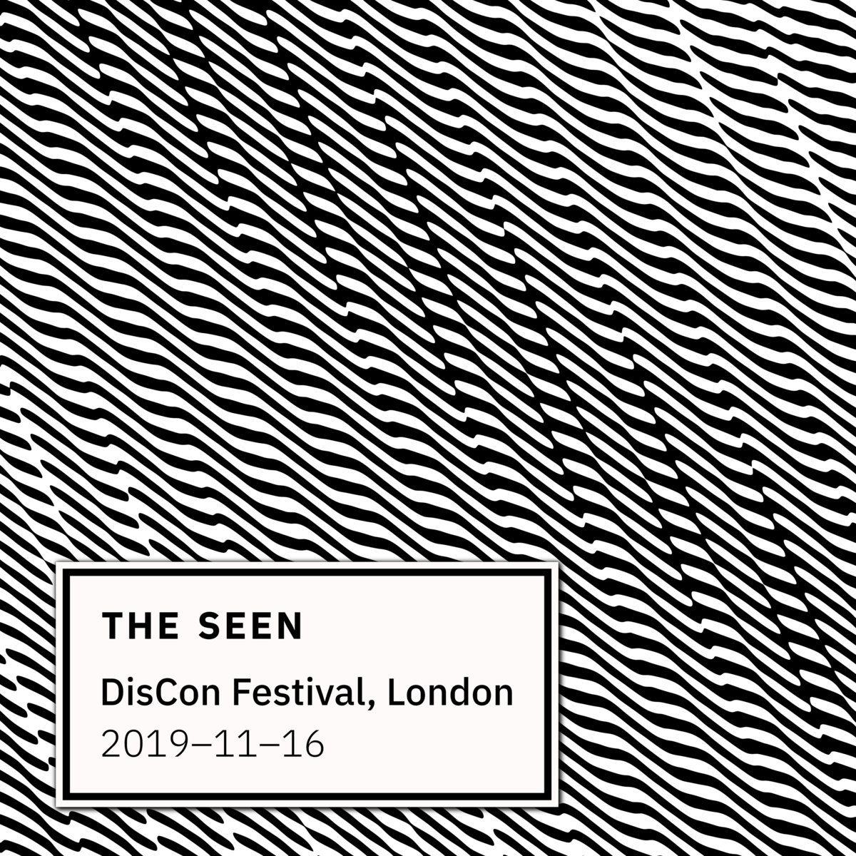 DisCon Festival, London | The Seen | Confront Recordings