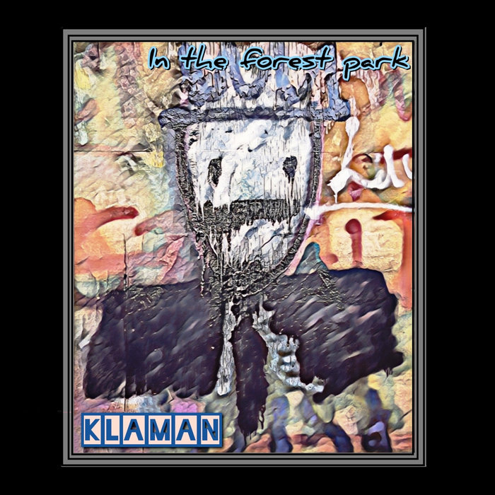 "in the forest park" | Klaman