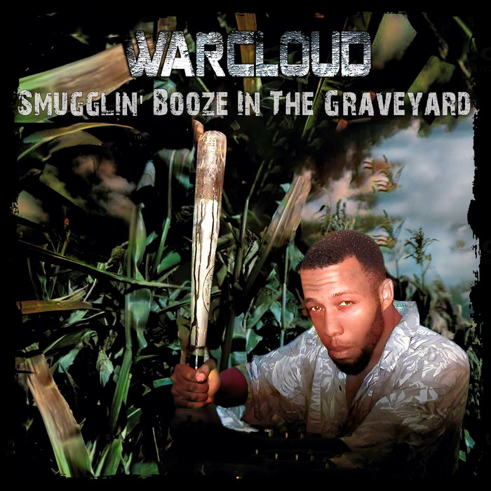 Smugglin' Booze In The Graveyard | The Holocaust aka Warcloud