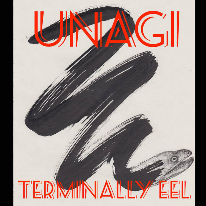 Terminally Eel | Unagi