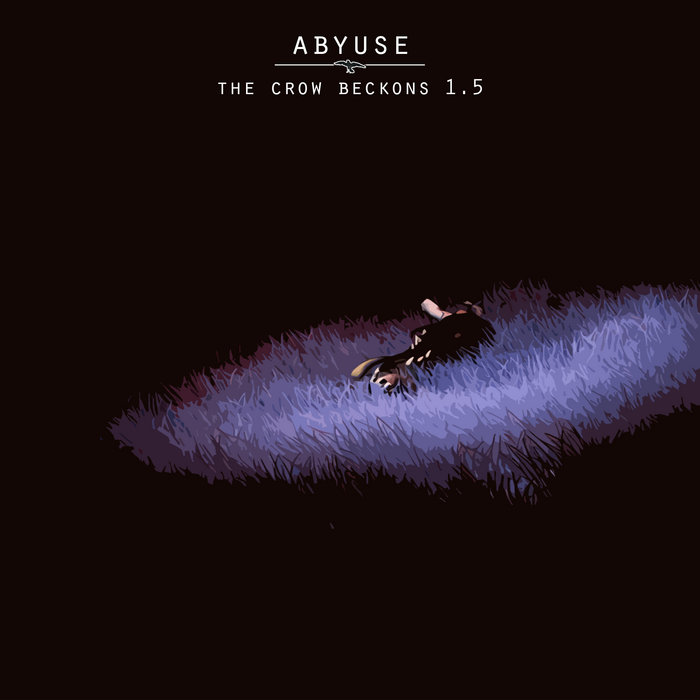The Crow Beckons Vol. 1.5 | abyuse archive