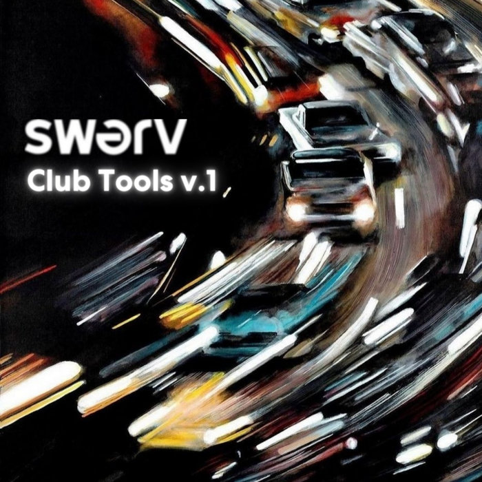 Swerv Club Tools v.1 | Swerv