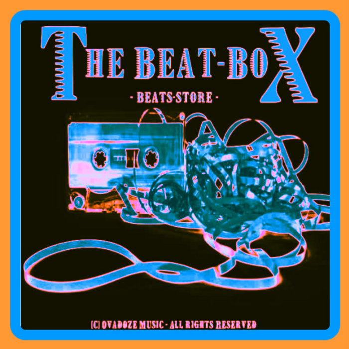 THE BEAT-BOX [beats-store] | Ovadoze Music