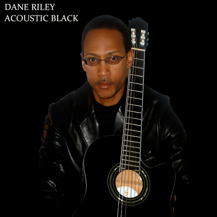 2006 - Acoustic Black (Remastered) | Dane Riley